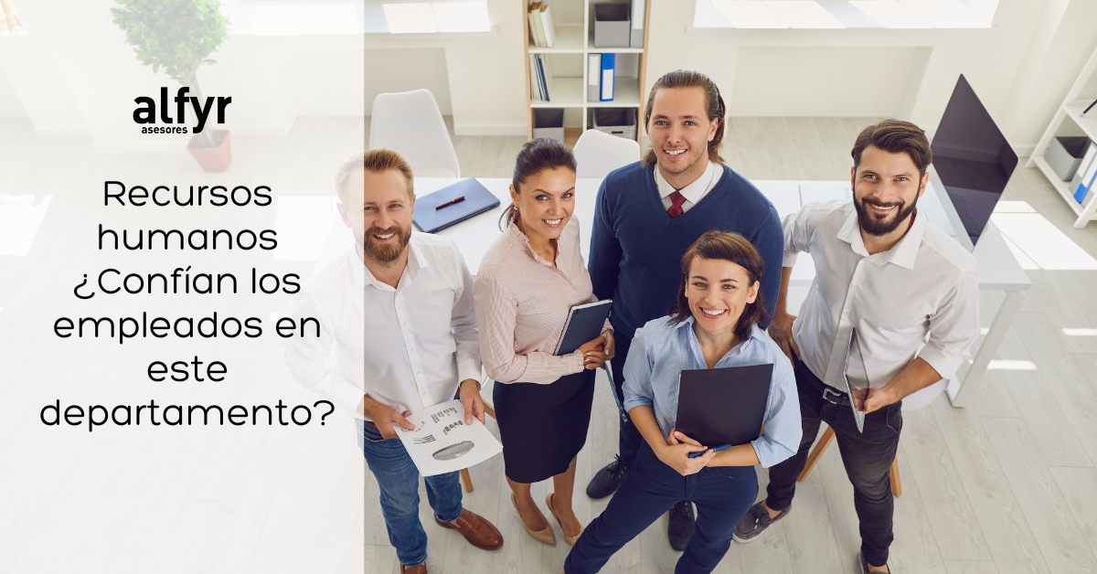 Recursos humanos ¿Confían los empleados en este departamento?